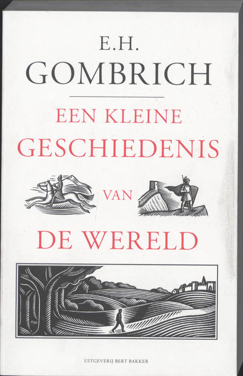 Een kleine geschiedenis van de wereld, E.H. Gombrich | Boek ...