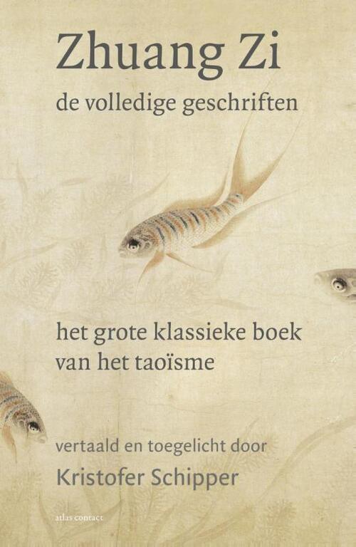 Zhuang Zi - de volledige geschriften, Kristofer Schipper | Boek ...