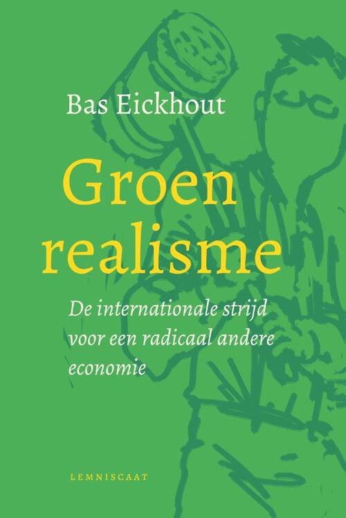 Groen realisme, Bas Eickhout | Boek | 9789047716778 | Bruna