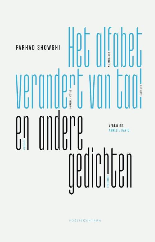 Het alfabet verandert van taal en andere gedichten, Farhad Showghi ...
