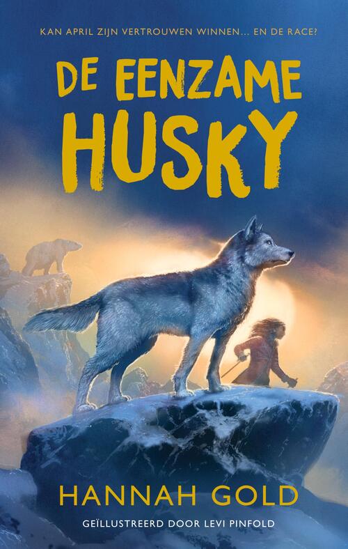 De eenzame husky, Hannah Gold | eBook | 9789062227815 | Bruna