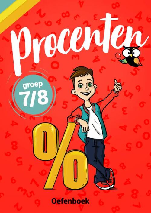 Procenten Groep 7/8 Oefenboek, Wijzer Over de Basisschool | Boek | 9789081568500 | Bruna