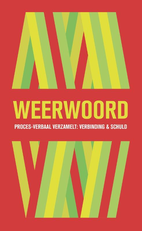 Weerwoord, Romy van Dongen, Jochem Kruit, Meliza de Vries, Elle Werners ...