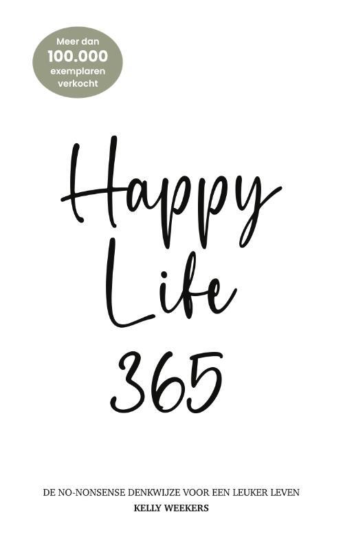 Happy Life 365, Kelly Weekers | Boek | 9789083260044 | Bruna