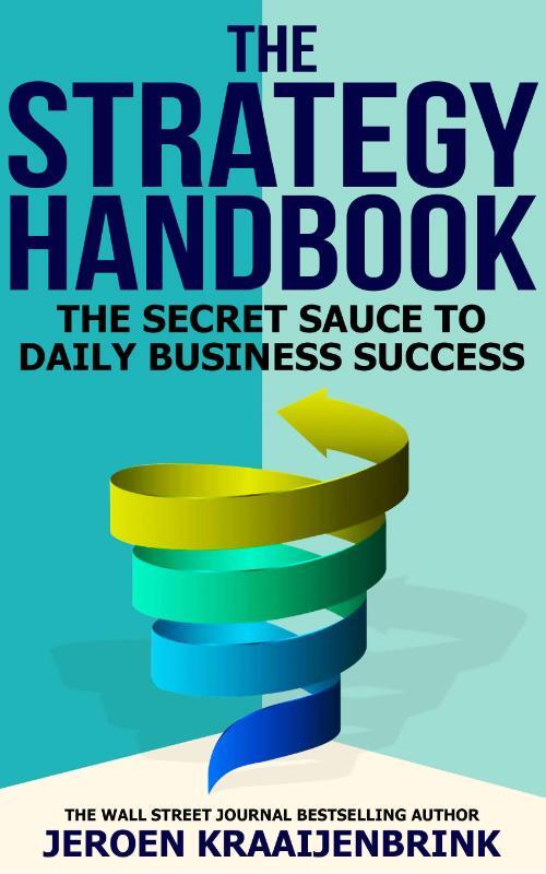 The Strategy Handbook, Jeroen Kraaijenbrink | Boek | 9789083320304 | Bruna