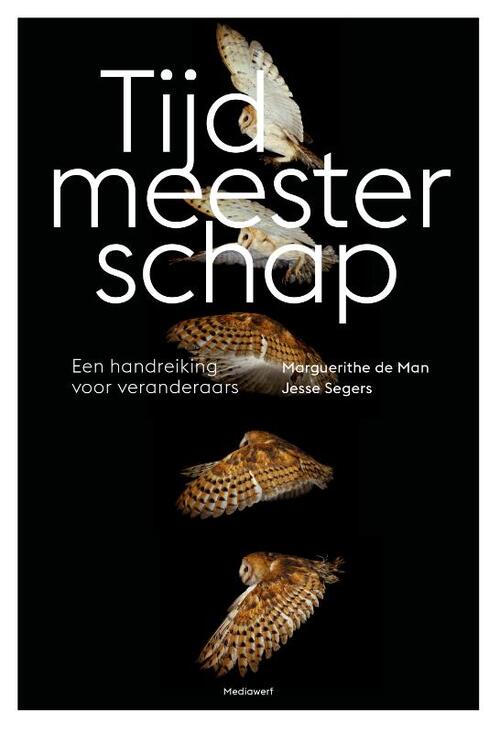 Tijdmeesterschap, Jesse Segers, Marguerithe de Man | Boek ...