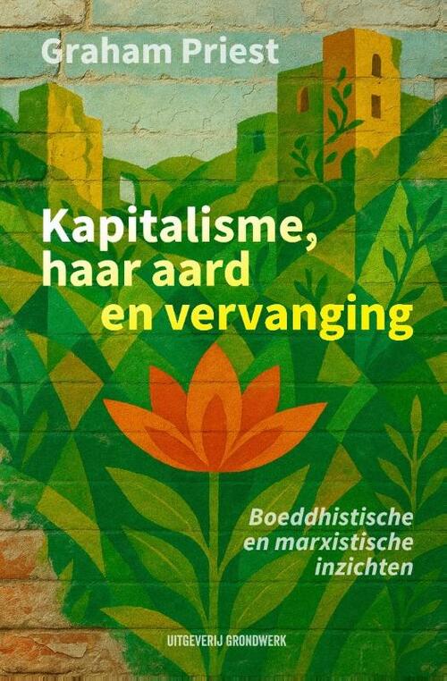 Kapitalisme, haar aard en vervanging, Graham Priest | Boek ...