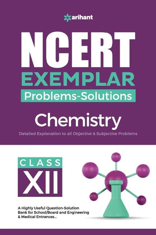 NCERT Exemplar Problems-Solutions Chemistry class 12th, Ram Ashish Paul ...