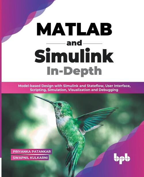 MATLAB and Simulink In-Depth, Swapnil Kulkarni, Priyanka Patankar | Boek | 9789355512048 | Bruna