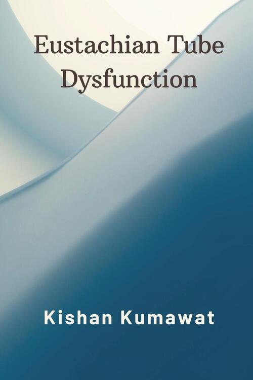 Eustachian Tube Dysfunction, Kishan Kumawat | Boek | 9789357333924 | Bruna