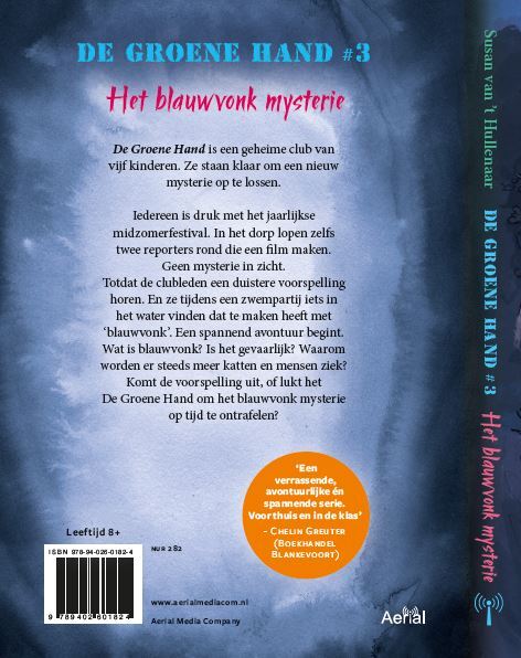 De Groene Hand 3 - Het blauwvonk mysterie, Susan van 't Hullenaar ...