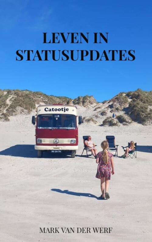 Leven in statusupdates, Mark van der Werf | Boek | 9789403840932 | Bruna