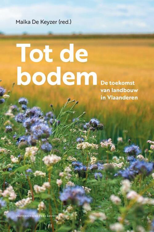 Tot de bodem, Universitaire Pers Leuven | Boek | 9789462703629 | Bruna