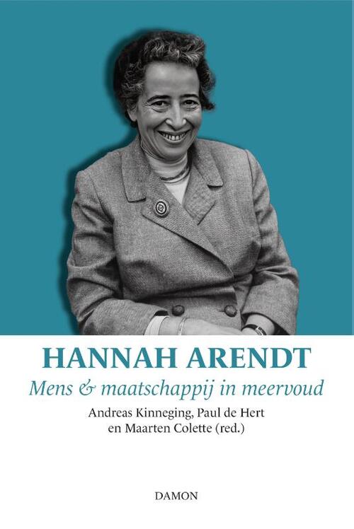 Hannah Arendt, Tim Meulemans, Jeroen ten Andel, Cheyenne Dunk, Jozef ...