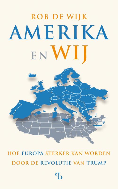Amerika en wij, Rob de Wijk | eBook | 9789463824668 | Bruna