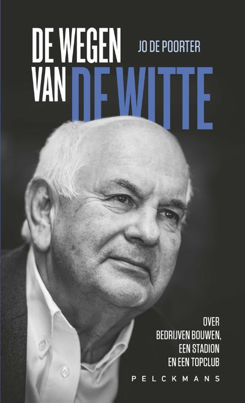 De Wegen van De Witte, Jo de Poorter | Boek | 9789463835657 | Bruna