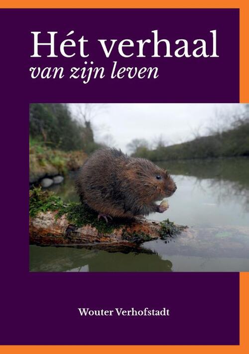 Hét verhaal van zijn leven, Wouter Verhofstadt | Boek | 9789464435931 ...