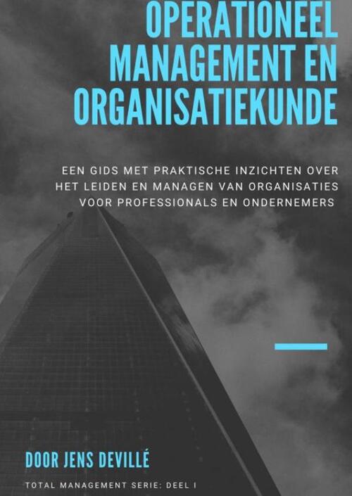 Operationeel Management en Organisatiekunde, Jens Devillé | Boek ...