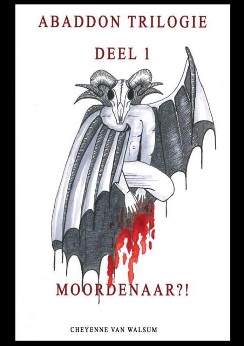 Abaddon trilogie 1 - Moordenaar?!, Cheyenne van Walsum | Boek ...