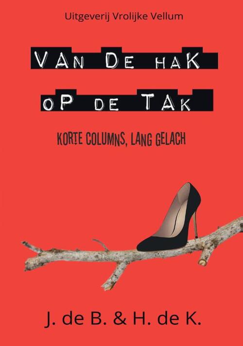 Van de Hak op de Tak, H. de K., J. de B. | Boek | 9789465114002 | Bruna