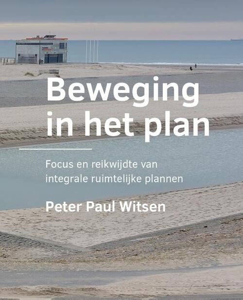 Beweging in het plan, Peter Paul Witsen | Boek | 9789465181318 | Bruna