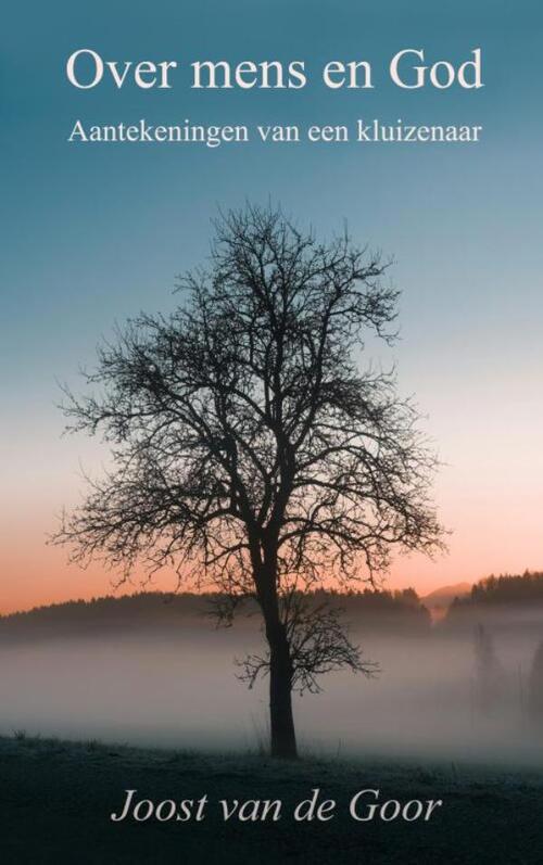 Over mens en God, Joost van de Goor | Boek | 9789465383323 | Bruna