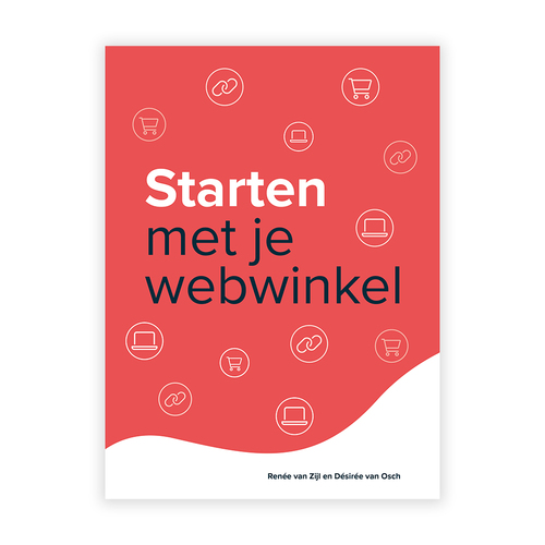 Starten met je webwinkel, Désirée van Osch, Renée van Zijl | eBook ...