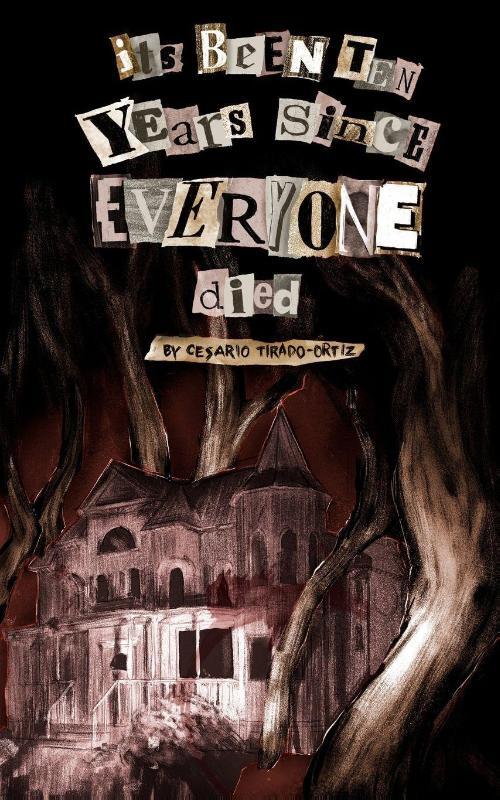 It's Been Ten Years Since Everyone Died, Cesario Tirado-Ortiz | Boek ...