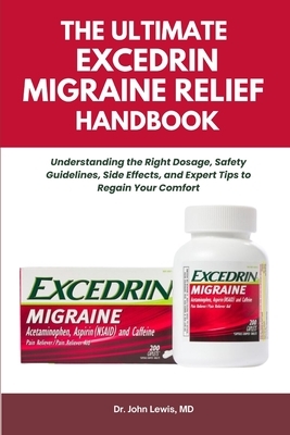 The Ultimate Excedrin Migraine Relief Handbook: Understanding the Right ...