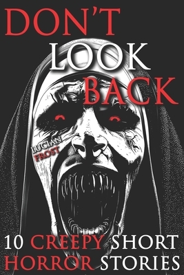 10 Creepy Short Horror Stories: A Chilling Horror Short Stories ...