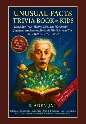 Unusual Facts Trivia Book for Kids: Weird But True - Wacky, Wild, and ...