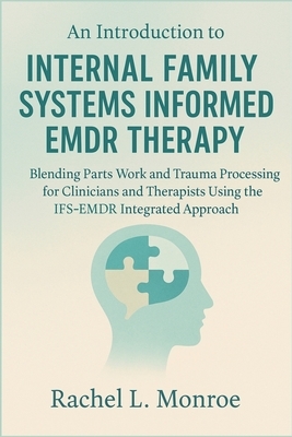 An Introduction to Internal Family Systems Informed EMDR Therapy ...