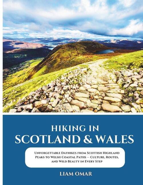 Omar, L: Hiking in Scotland & Wales, Liam Omar | Boek | 9798297189881 ...