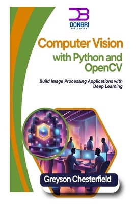 Computer Vision with Python and OpenCV: Build Image Processing ...
