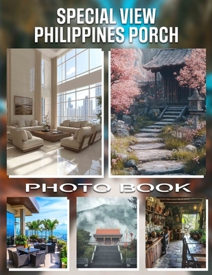 Special View Philippines Porch Photo Book: Stunning Scenes Captured ...