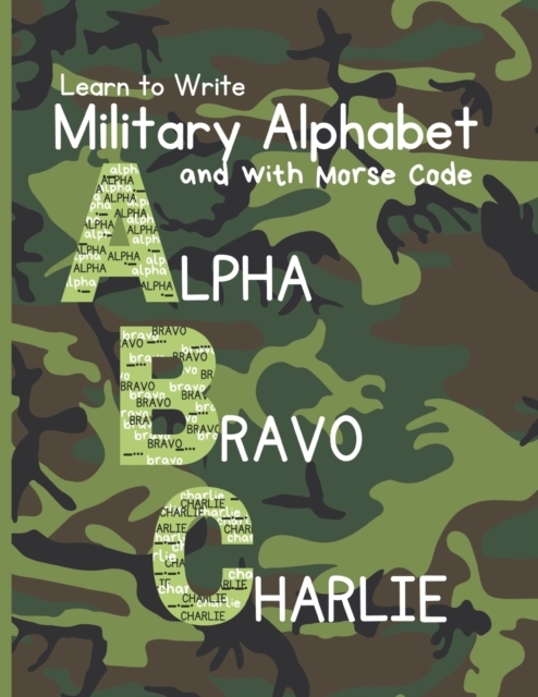 Learn to Write Military Alphabet, Mary J Candor | Boek | 9798453229888 ...