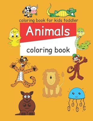 my first animals coloring book for kids: I Spy Animals and coloring A ...