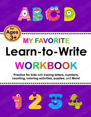 My Favorite Learn-to-Write Workbook: Trace Letters: Alphabet ...