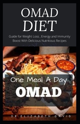 Omad Diet: One Meal A Day: Guide for Weight Loss, Energy and Immunity ...