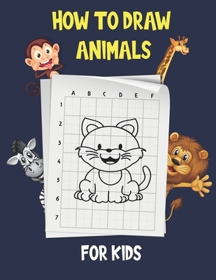 How To Draw Animals For Kids: Learn to Draw Step-by-Step cute animals ...