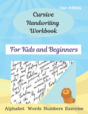 Cursive Handwriting Workbook For Kids and Beginners: Cursive for ...