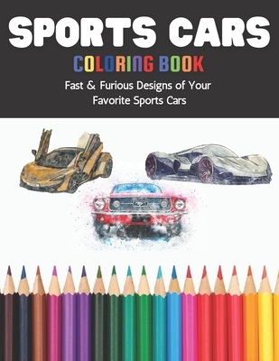 Sports Cars Coloring Book Fast & Furious Designs of Your Favorite ...