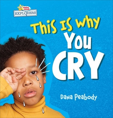 This Is Why You Cry, Dana Peabody | Boek | 9798765411322 | Bruna
