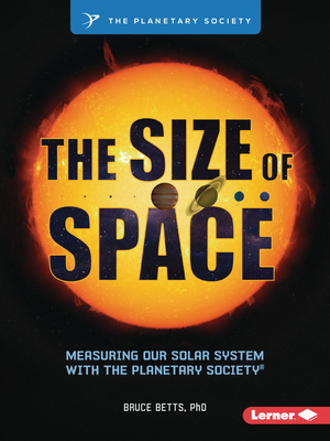 The Size of Space: Measuring Our Solar System with the Planetary ...