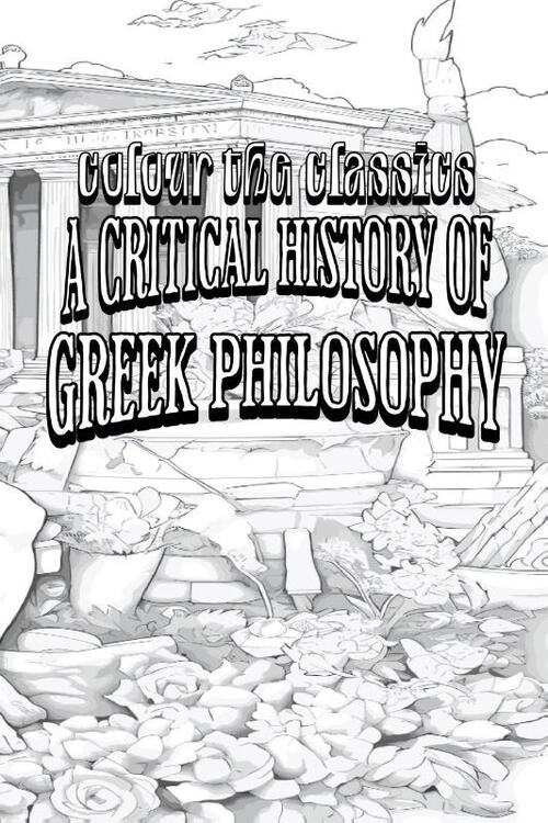 EXCLUSIVE COLORING BOOK Edition of W. T. Stace's A Critical History of ...