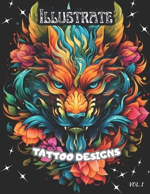 Illustrate Tattoo Designs: Coloring Book for Adults and Design for ...