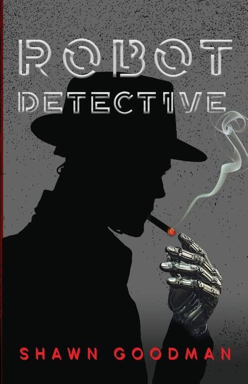 Robot Detective, Shawn Goodman | Boek | 9798991095808 | Bruna