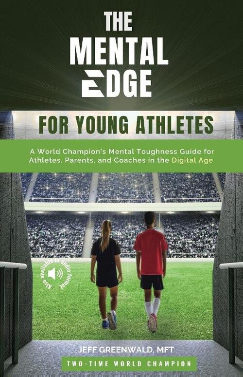 The Mental Edge for Young Athletes, Jeff H Greenwald | Boek ...
